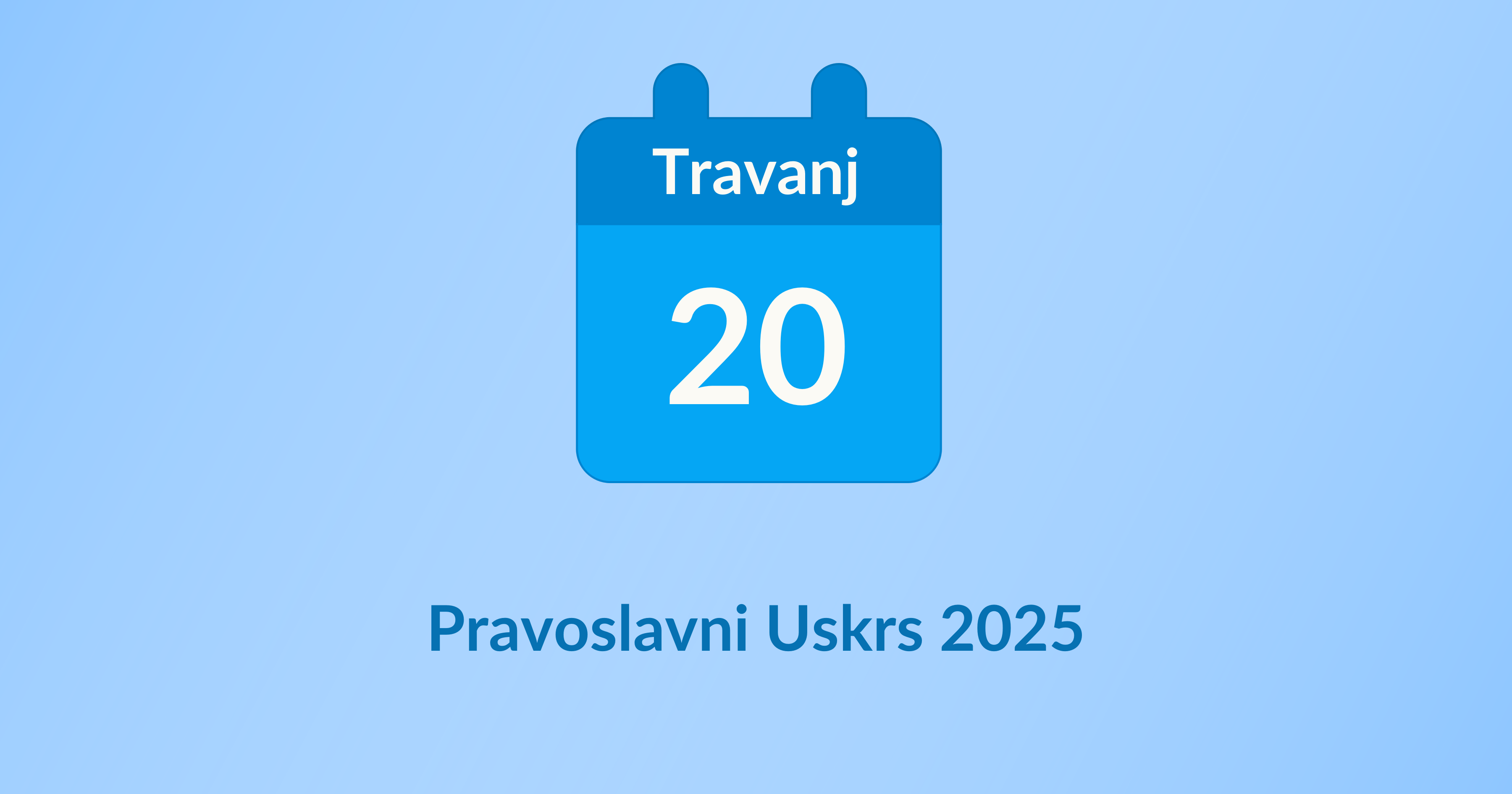 Pravoslavni Uskrs 2025: Točan datum, kalendar i praktični vodič